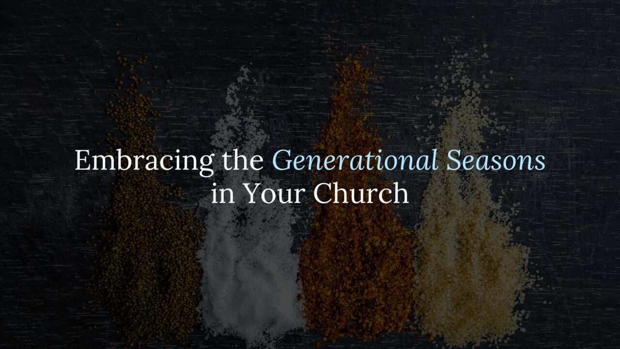 When Ministry Feels Like Family: Embracing the Generational Seasons in ...